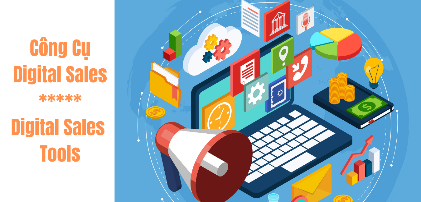 Những Công Cụ Digital Sales Cần Biết Để Ứng Dụng Hiệu Quả – Nguyen Xuan ...